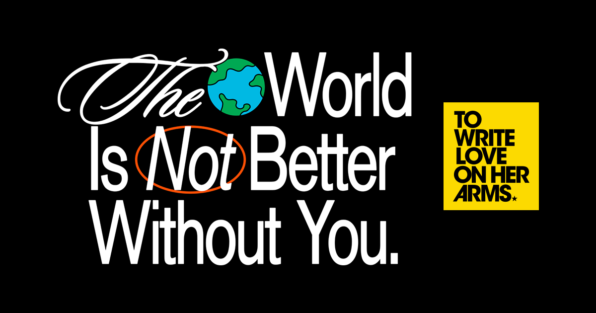 The World is Not Better Without You
